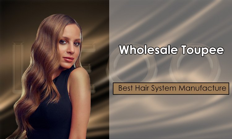 Human Hair Systems Supplier with Direct Factory Price
